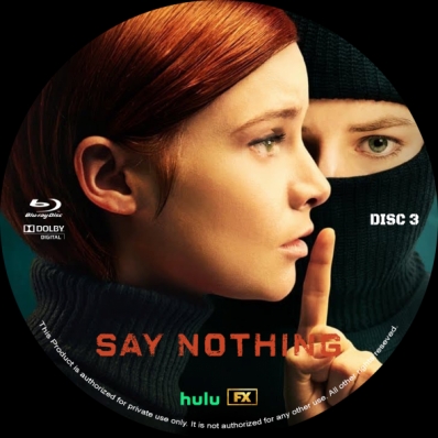 CoverCity - DVD Covers & Labels - Say Nothing - Mini Series; disc 3