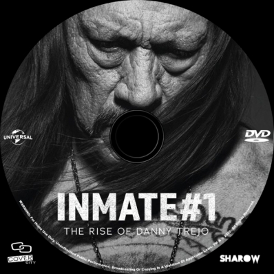 CoverCity - DVD Covers & Labels - Inmate #1: The Rise of Danny Trejo